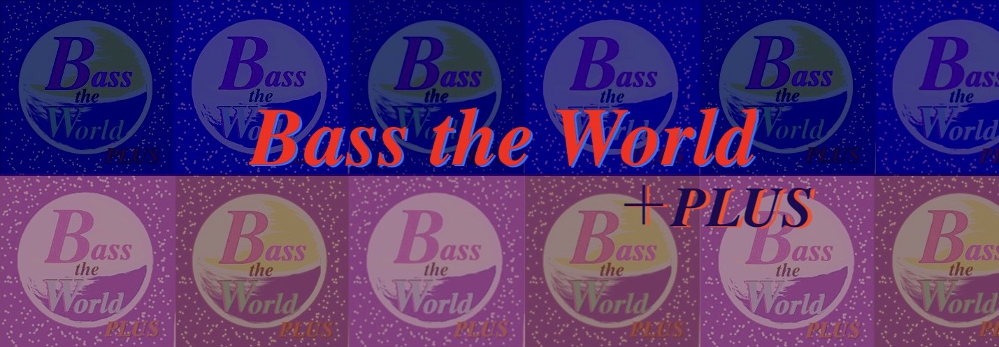Bass The World ＋PULS | All for Bass here